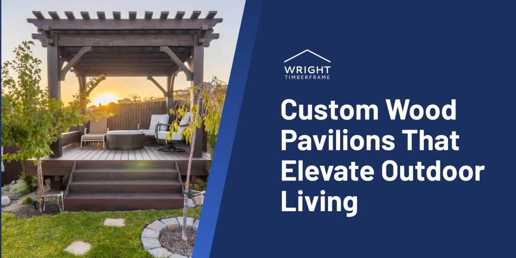 Custom wood pavilions: Ultimate Dream 2025